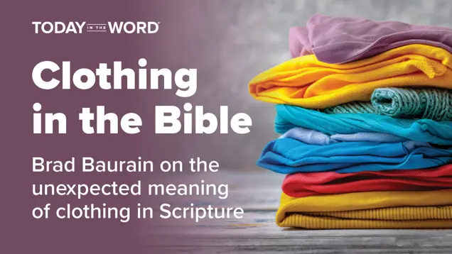 Daily Devotional | Today in the Word | Today in the Word